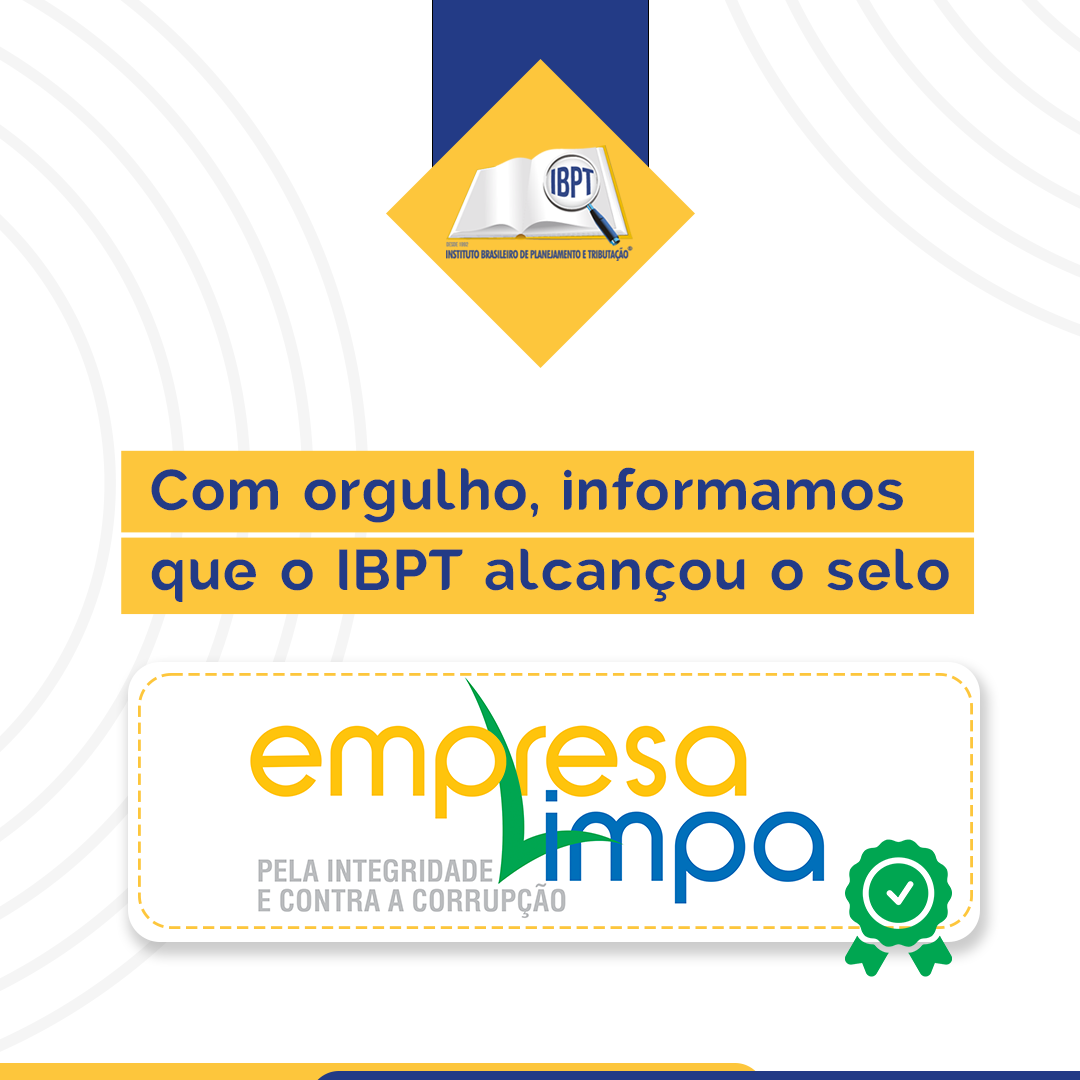 O IBPT conquistou o Selo Empresa Limpa